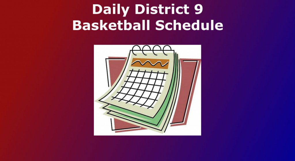 Dec. 23 District 9 Basketball Schedule – D9Sports.com